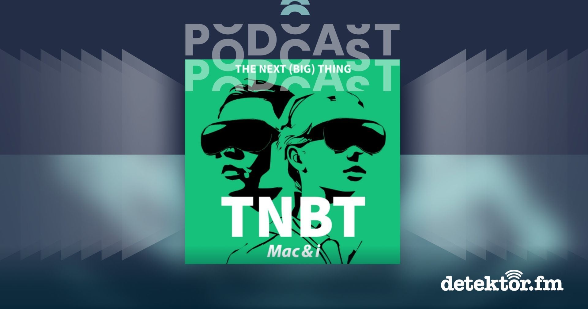 PodcastPodcast | TNBT -- The Next (Big) Thing – Erweiterte Realität ...